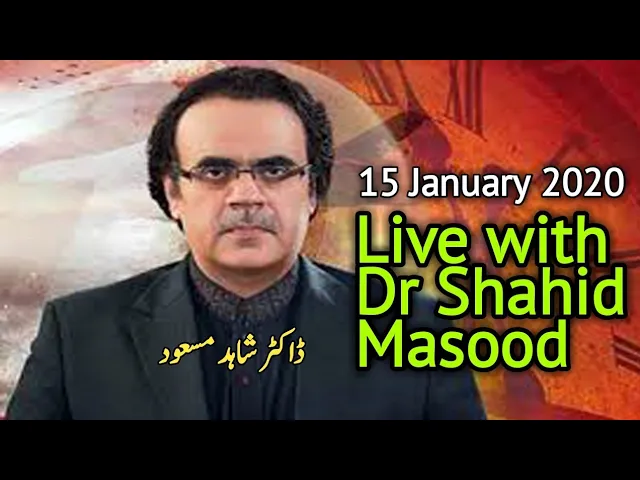 Live with Dr. Shahid Masood - 15th January 2020 - Talkhiyan Aik Baar ...