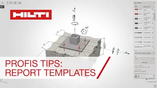 PROFIS Engineering Tips - Creating Report Templates - Hilti US