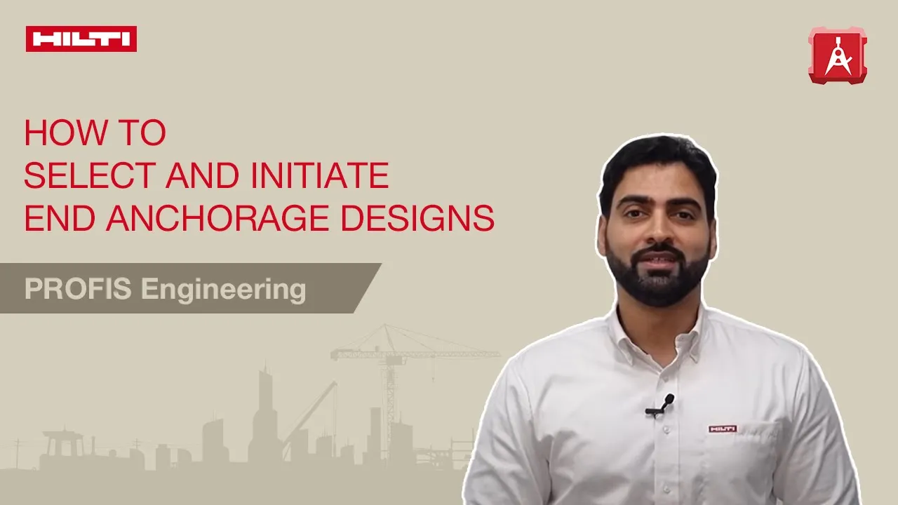 How to select and initiate end anchorage designs in PROFIS Eng...