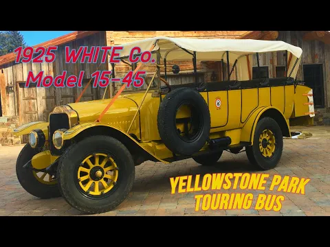 This 1925 White 15–45 Used To Be a Yellowstone Tour Bus, Still Runs ...